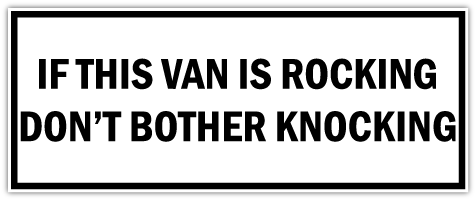 If this van is Rocking 001 | Bumper Stickers